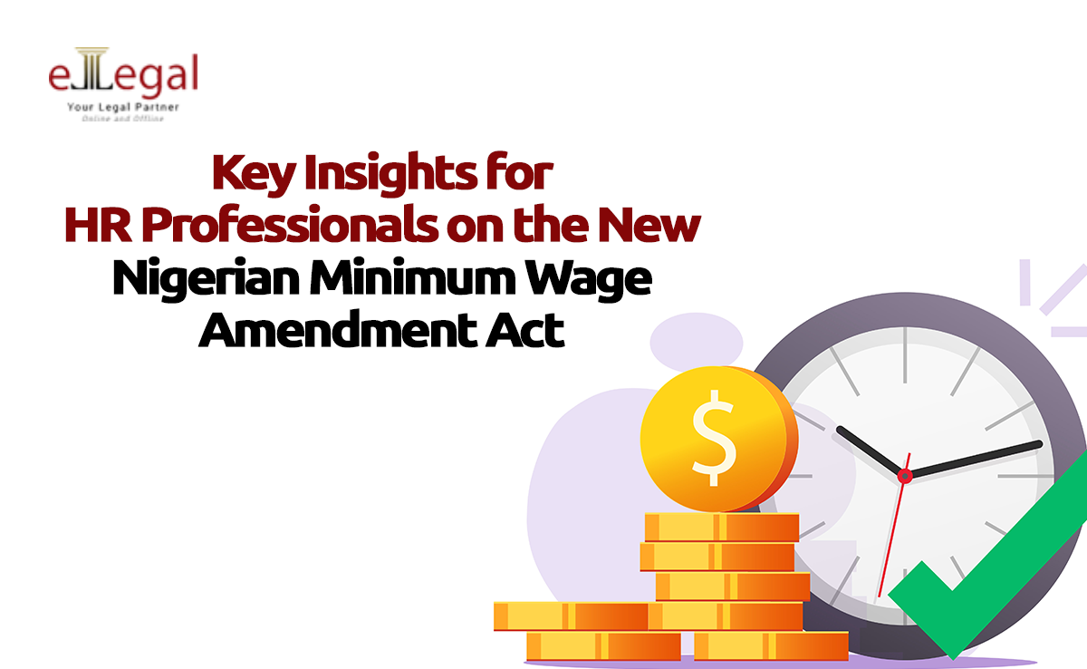 Key Insights for HR Professionals on the New Nigerian Minimum Wage Amendment Act - eLegal Advice