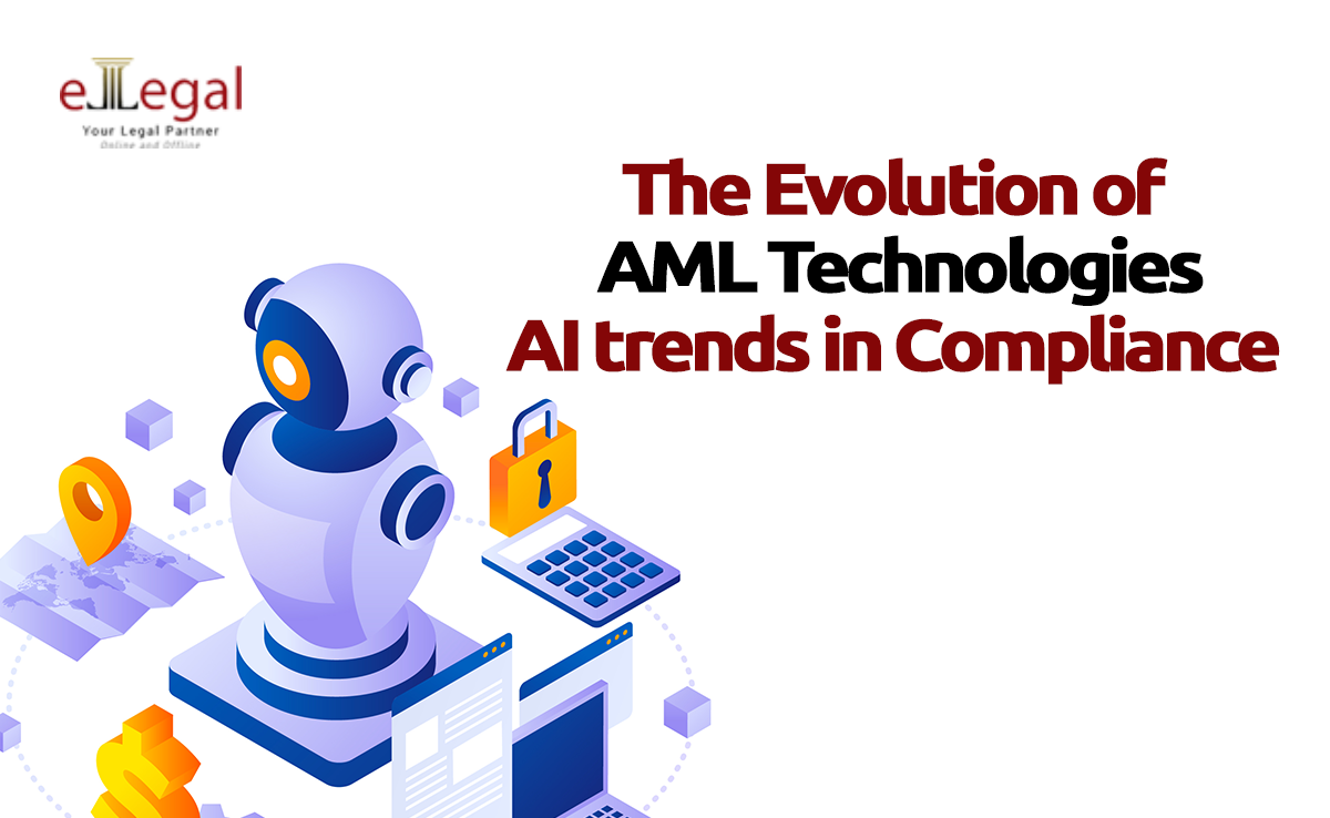The Evolution of AML Technologies: AI Trends in Compliance - eLegal Advice